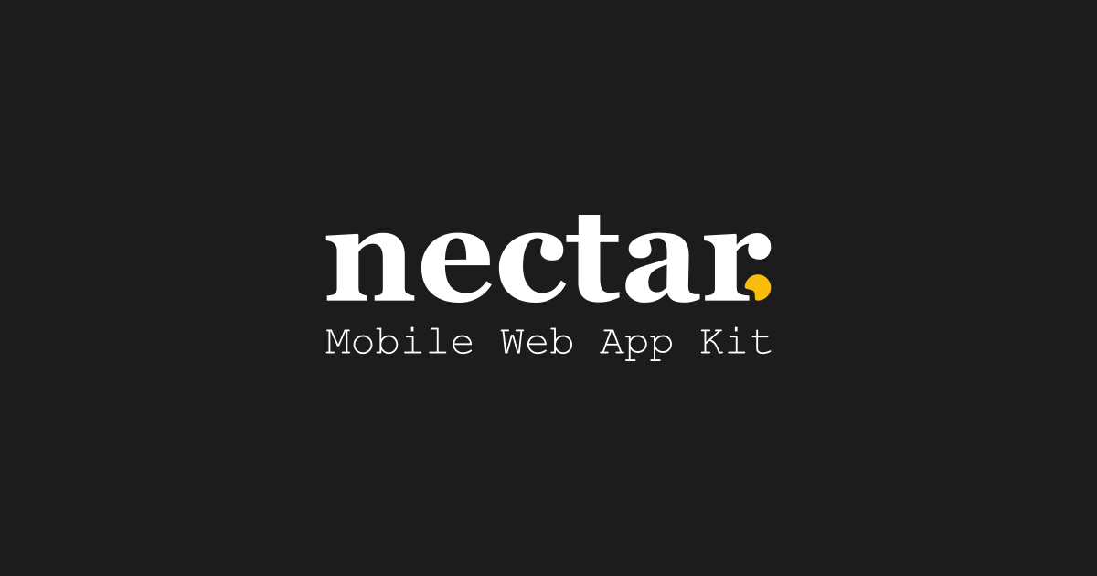 Nectar - Mobile Web App Kit